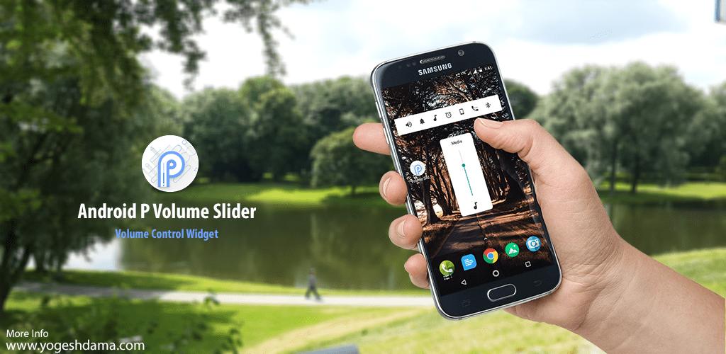 Android P Volume Slider: Neue App bringt die Android P Lautstärke-Kontrolle auf jedes Smartphone