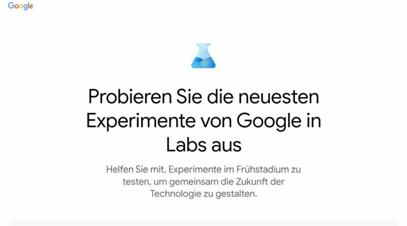 Google Labs: Googles Experimente sind wieder da! Hier lassen sich die ...