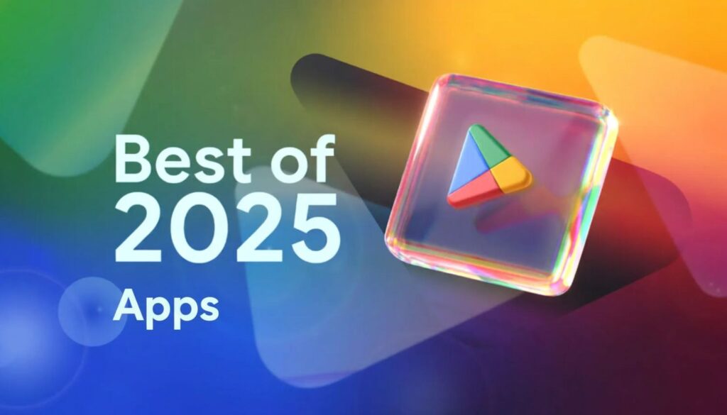 Google Play Best of 2025: Das sind die besten Android-Apps des Jahres ...